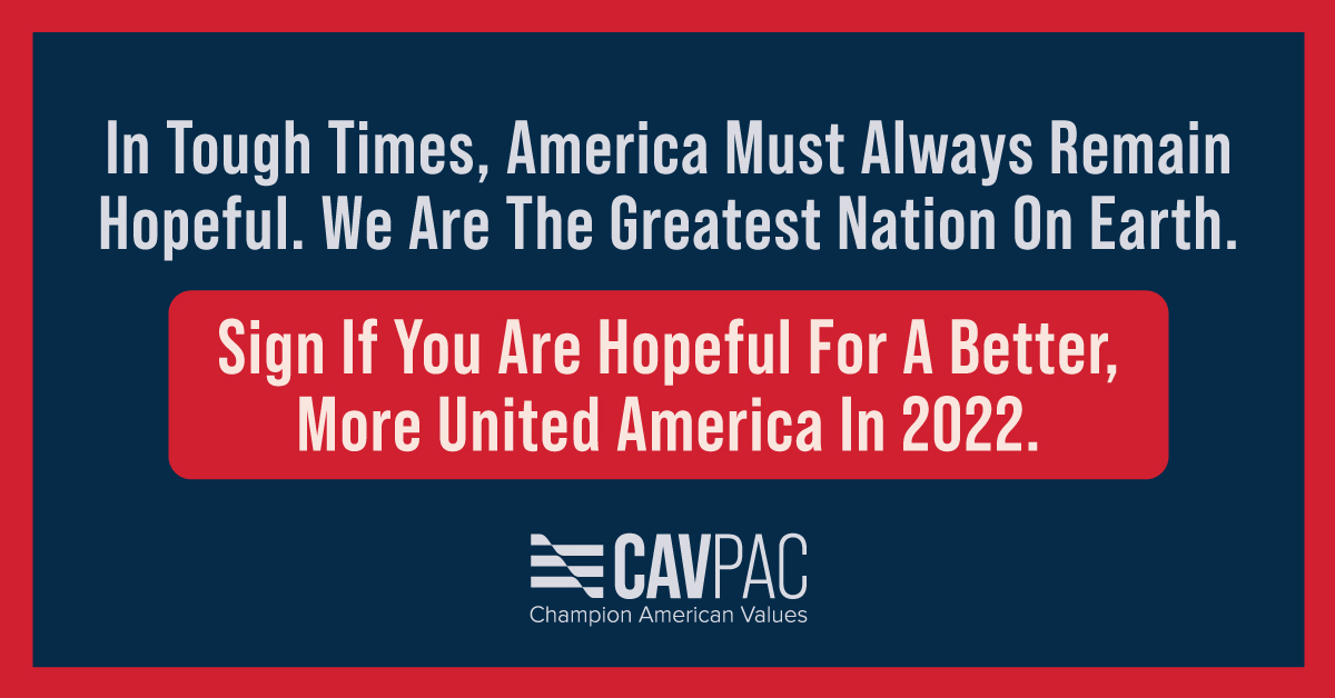 Petition - America Must Always Remain Hopeful - CAVPAC